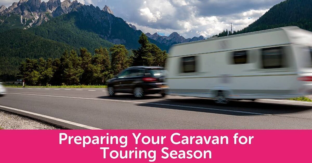 Preparing your Caravan for Touring Season | Lifesure